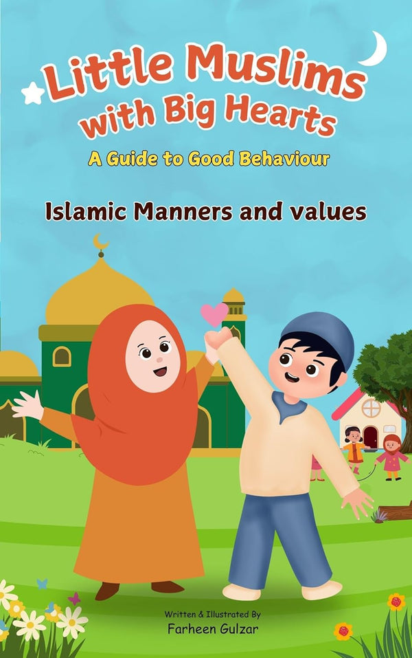 Little Muslim With Big Heart Islamic Manners and Values for kids | Buy ...